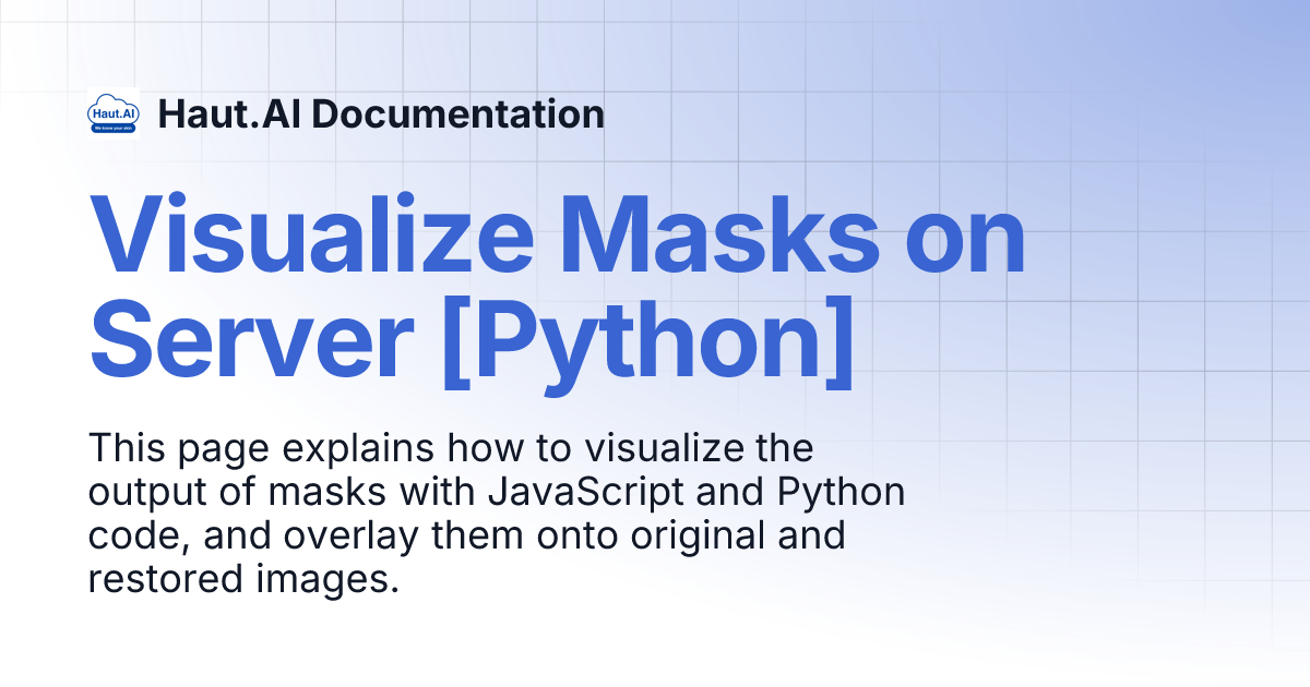 Visualize Masks on Server [Python] | Haut.AI Documentation