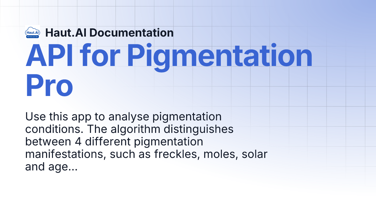 API for Pigmentation Pro | Haut.AI Documentation