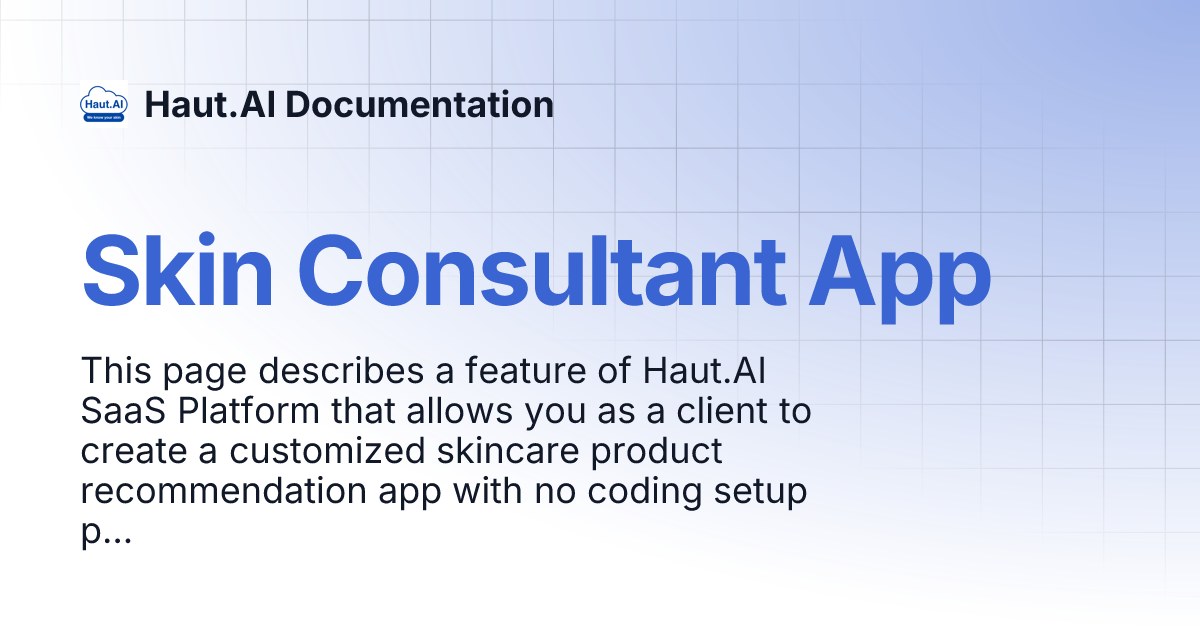 Skin Consultant App | Haut.AI Documentation