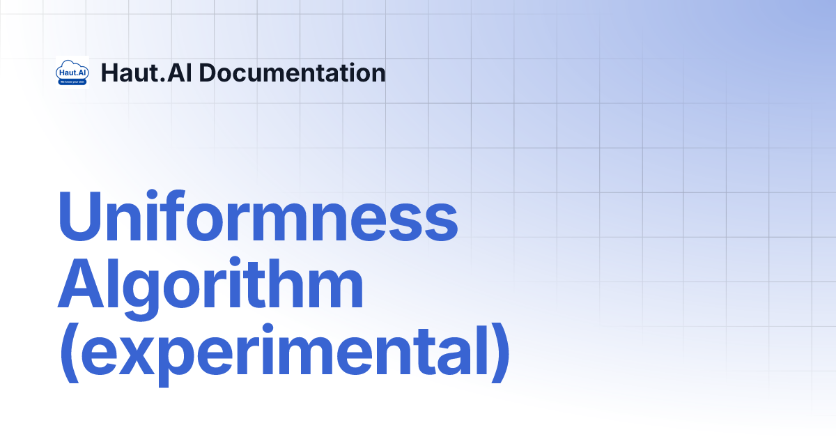 Uniformness Algorithm | Haut.AI