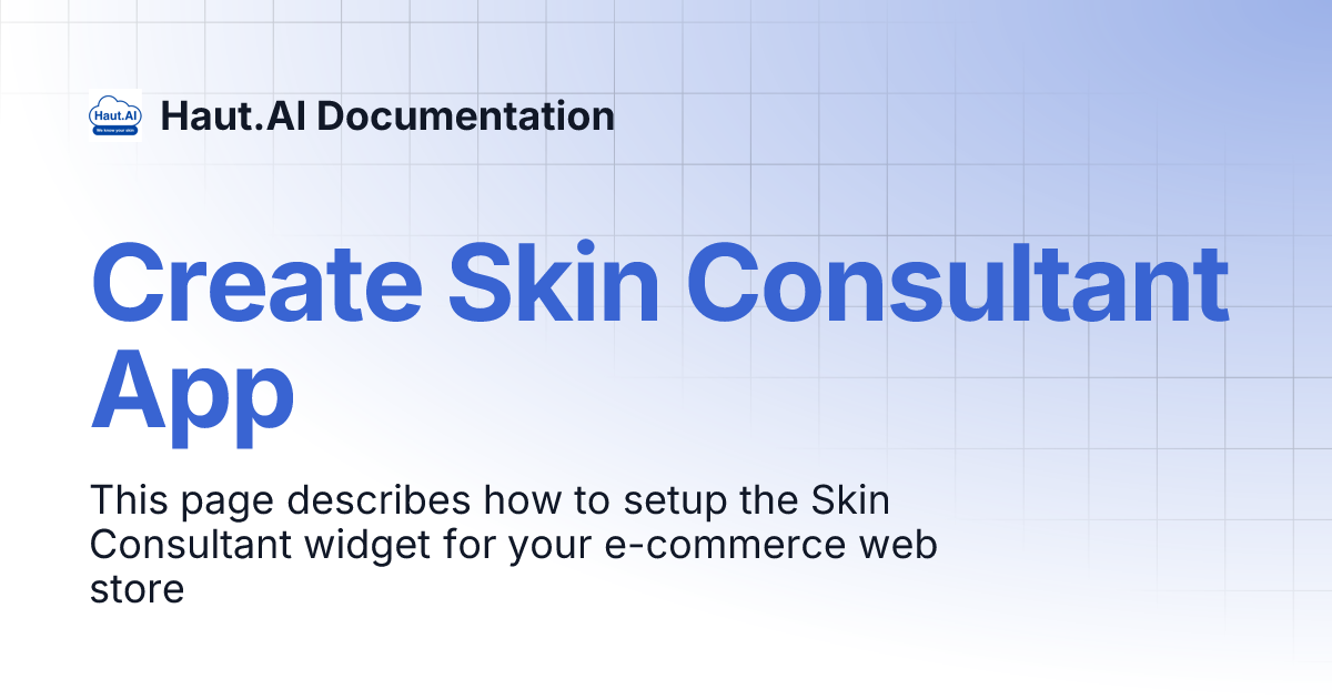 Create Skin Consultant App | Haut.AI Documentation